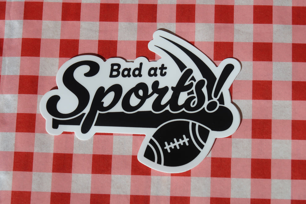 Bad at Sports | Sticker – Elizabeth Bay